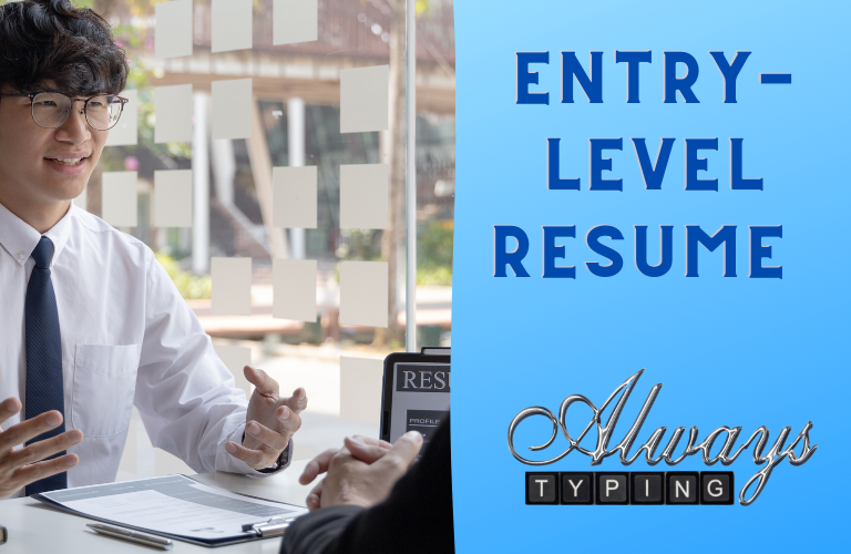 Entry-Level Resumes | Always Typing Resumes